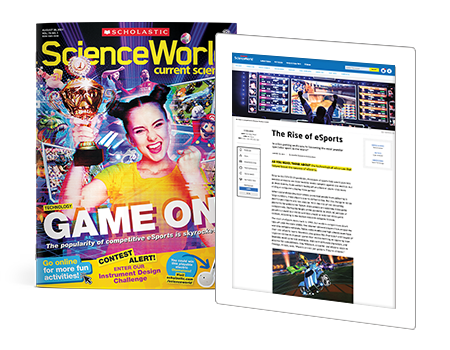 Scholastic Science World | The Current Science Magazine for Grades 6-10