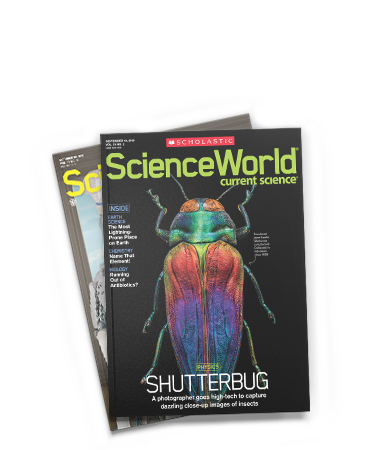 Scholastic Science World | The Current Science Magazine for Grades 6-10
