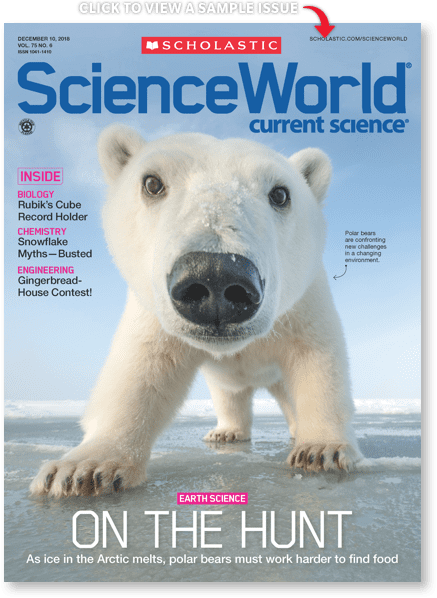 Scholastic Science World | The Current Science Magazine for Grades 6-10